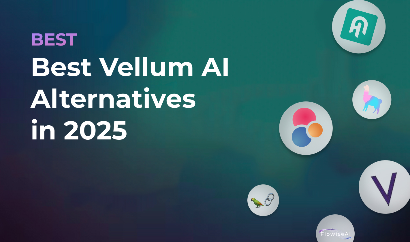 Best Vellum AI Alternatives for Workflows and Orchestration